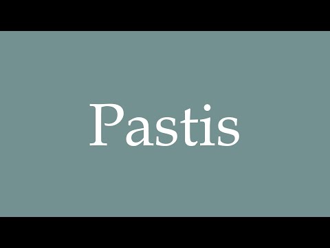 How to Pronounce ''Pastis'' Correctly in French