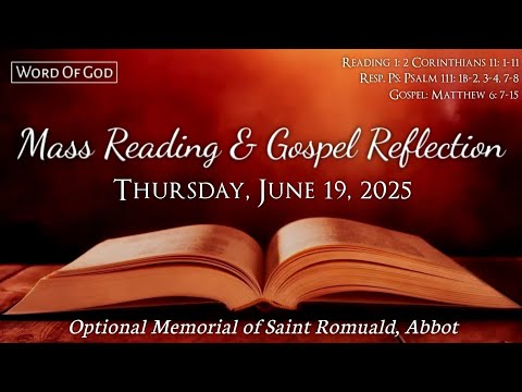 Today's Catholic Mass Readings and Gospel Reflection -Thursday, June 19, 2025