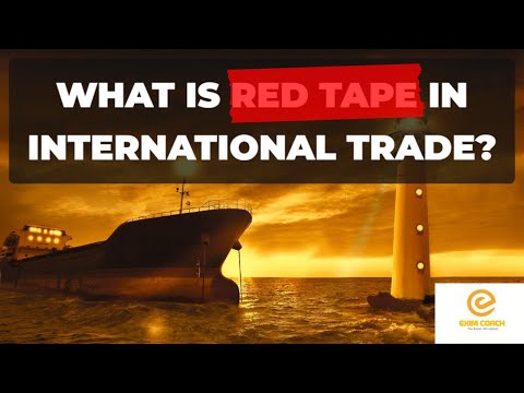 #What is Red Tape in International Trade?