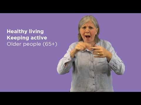 BSL - Keeping active guidelines: Older people (65+)