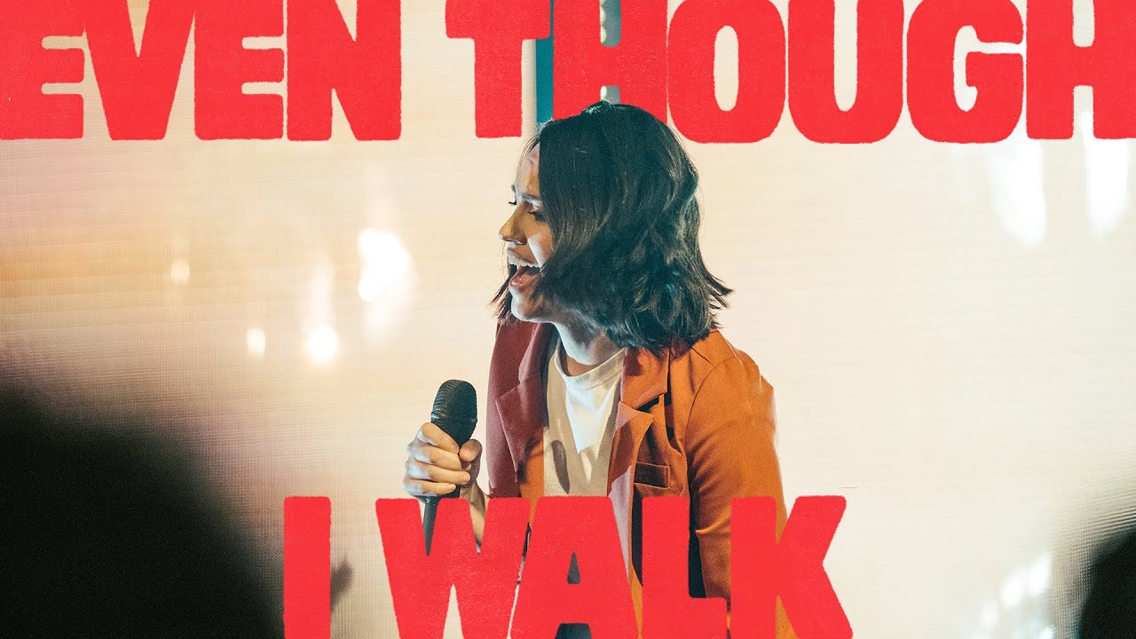 Even Though I Walk Lyrics - Bethel Music | ZionLyrics