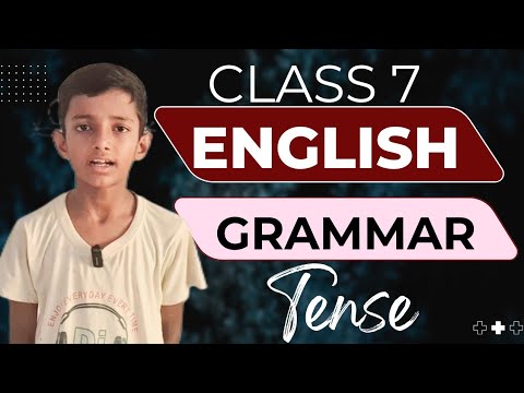 Class 7 English Grammar Tense Revision