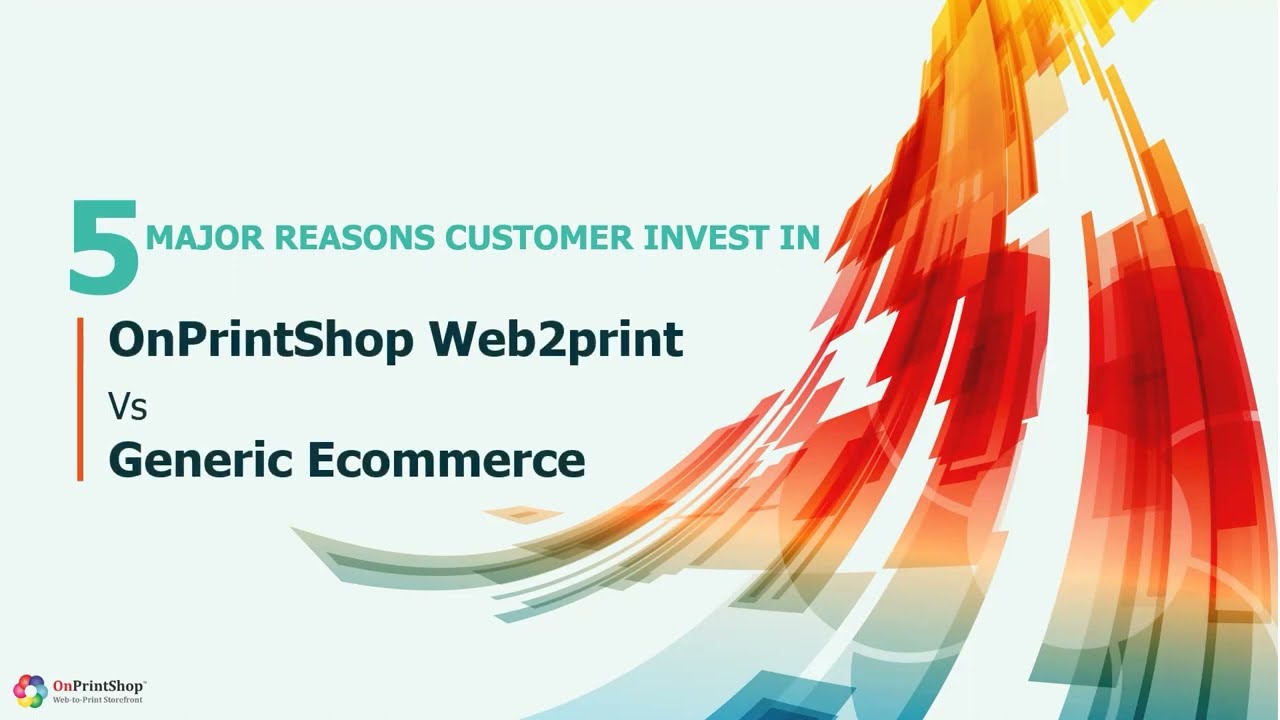 OnPrintShop Web2Print v/s Generic E-Commerce