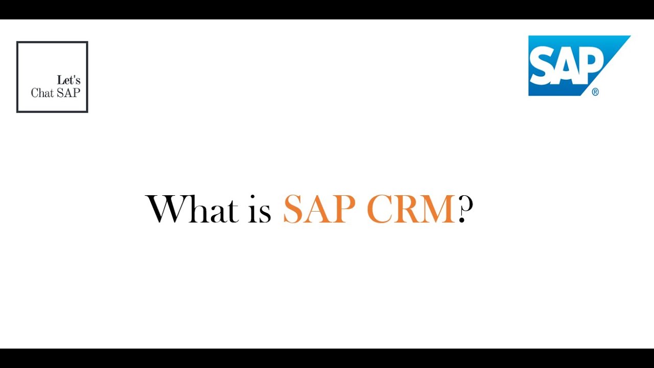 What is SAP CRM?