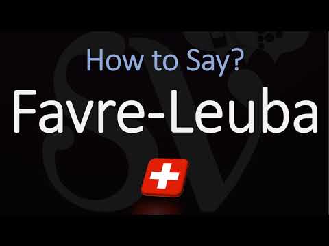 How to Pronounce Favre Leuba? (CORRECTLY)