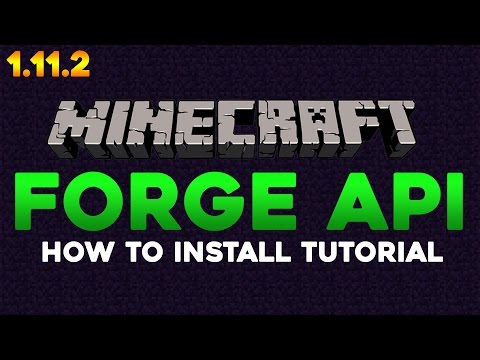 How To Install Minecraft Forge API Minecraft 1.11.2 | Tutorial