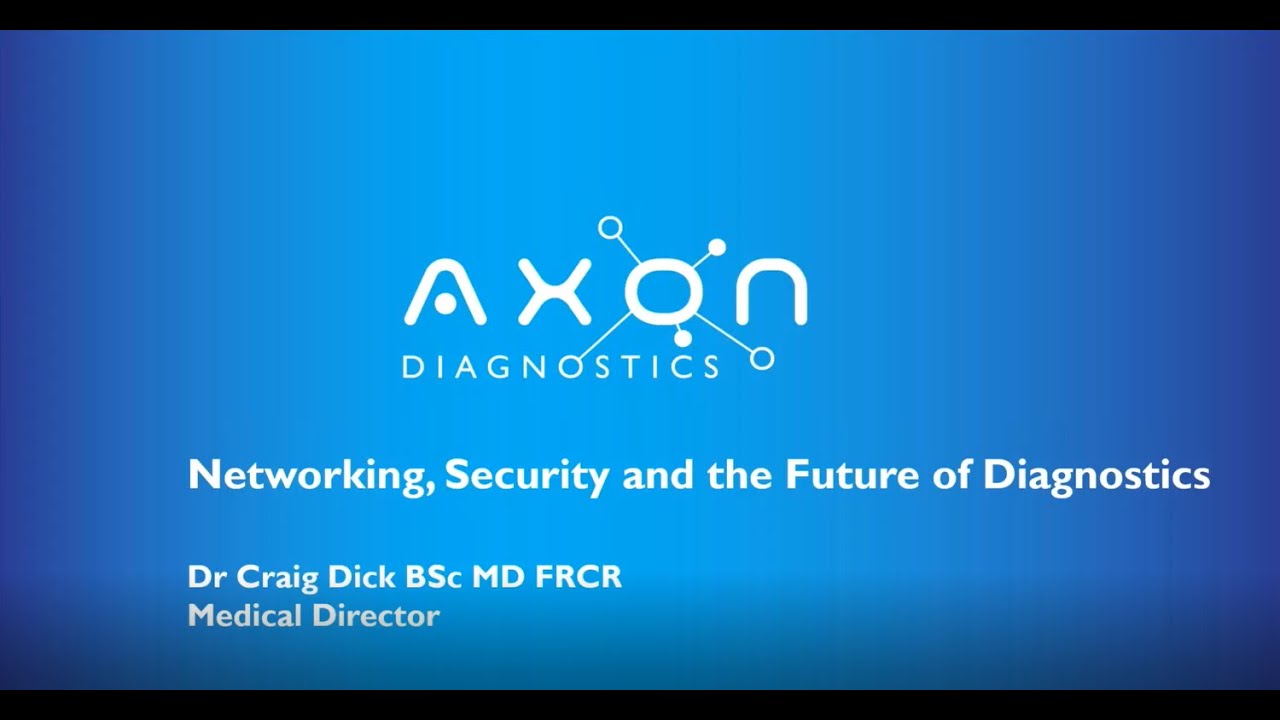 Axon Diagnostics - Networking, security and the future of diagnostics