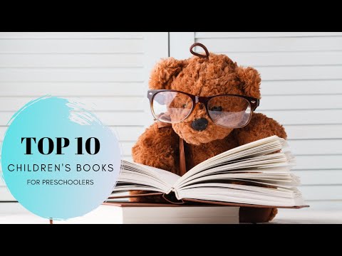 TOP 10 CHILDREN'S BOOKS FOR PRESCHOOLERS