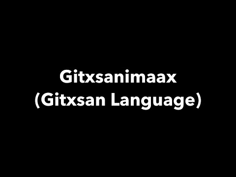 Gitxsanimaax (Gitxsan Language)