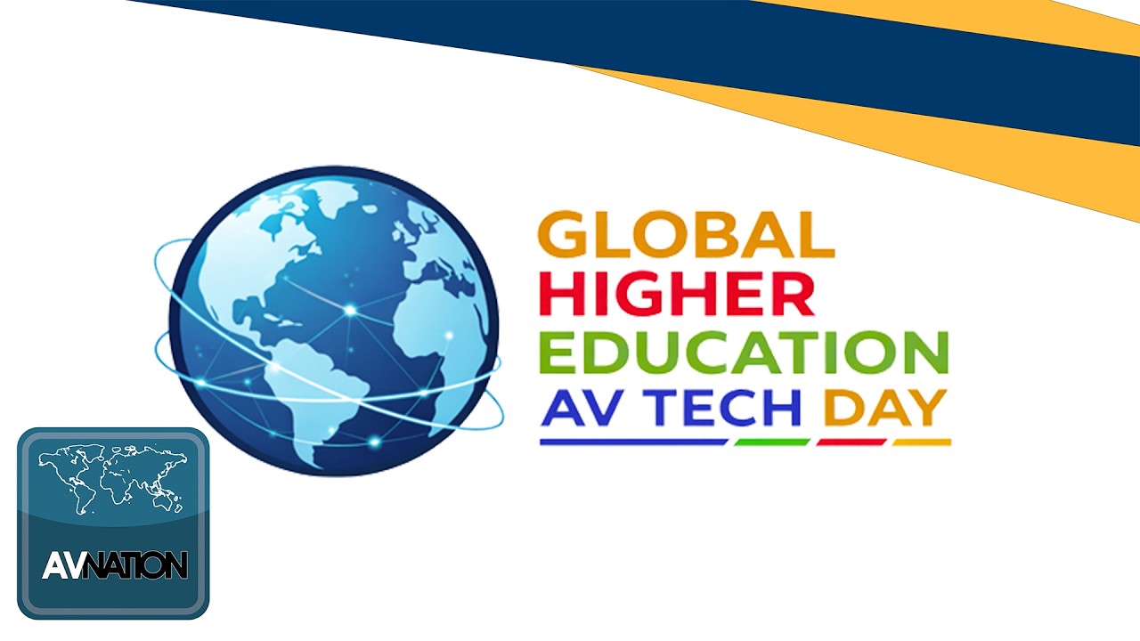 Sign Up For The Global Higher-Education AV Tech Day Webinar! | AVNation Special