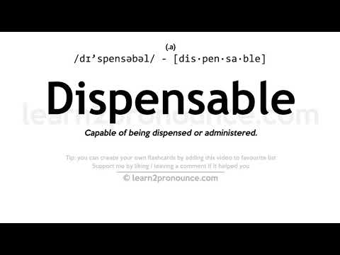 Pronunciation of Dispensable | Definition of Dispensable