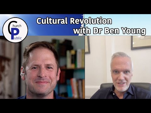 Cultural Revolution with Dr Ben Young – Church Public