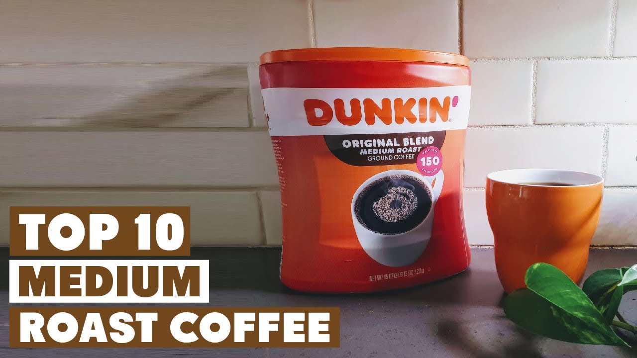 Top 10 Best Medium Roast Coffees in 2025 | The Ultimate Countdown, Reviews & Best Picks!