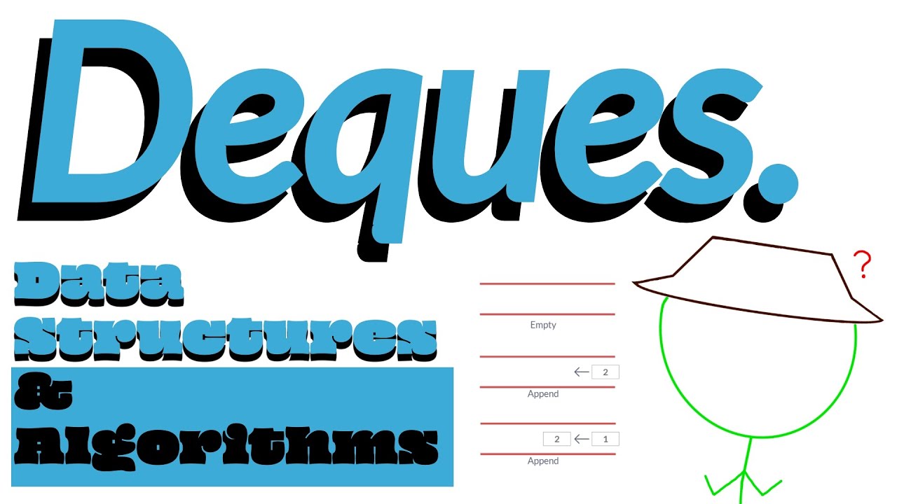 Deques | Data Structures and Algorithms | Animation + Python code