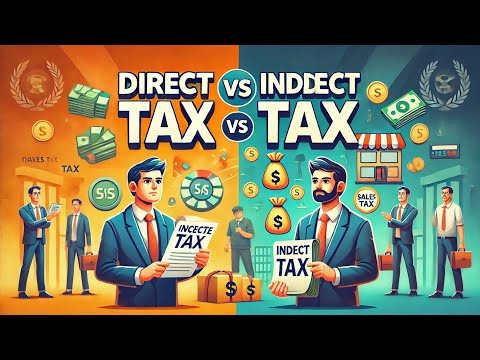Direct Tax vs Indirect Tax | Simple Explanation with Examples
