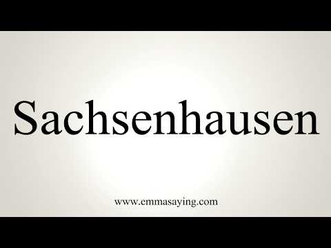 How To Pronounce Sachsenhausen