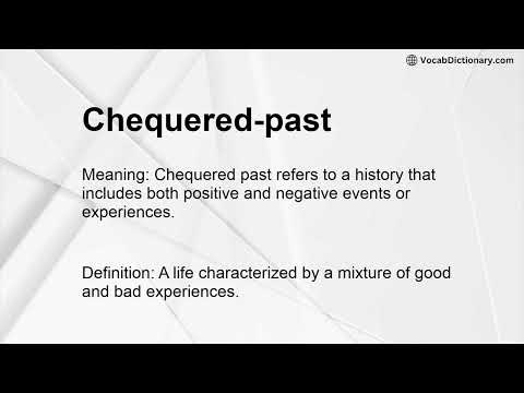 Chequered-past Meaning