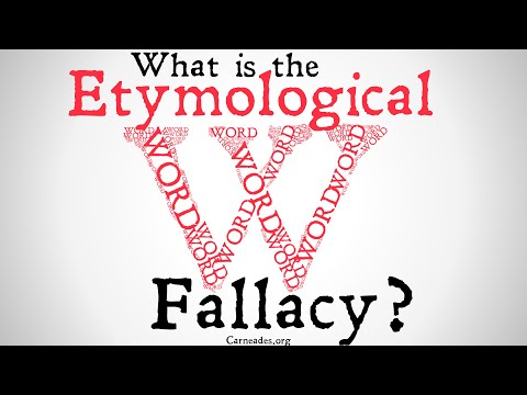 What is the Etymological Fallacy?