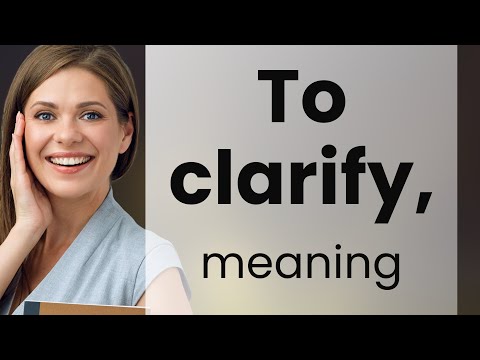 Understanding "To Clarify": A Guide for English Learners