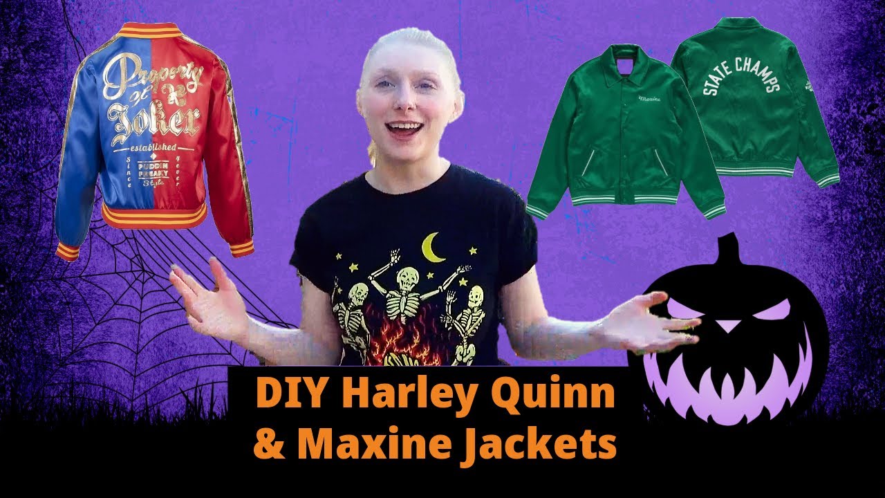 Making The Harley Quinn & Maxine Minx Jackets (I get mad)!