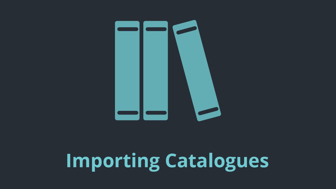 Importing Catalogues