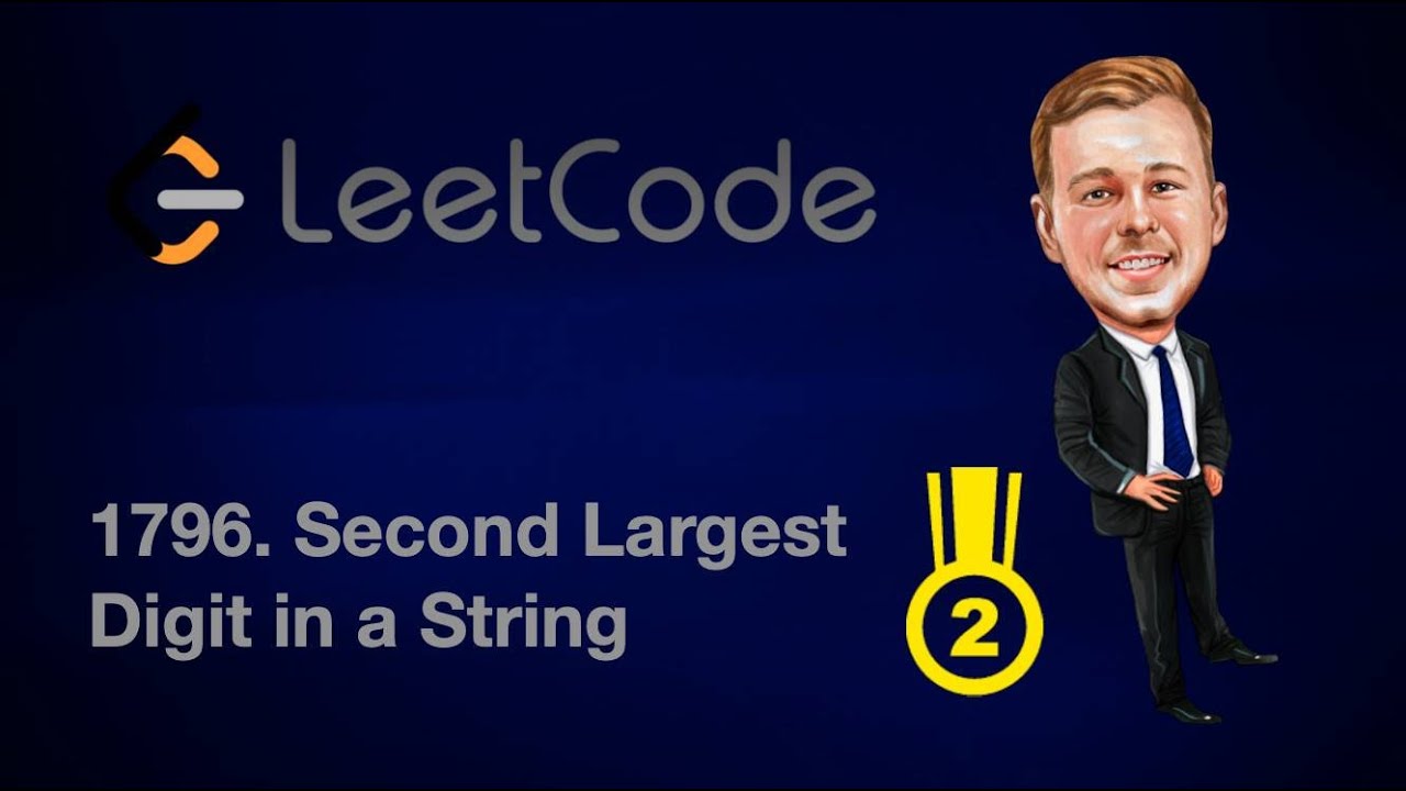 Leetcode 1796. Second Largest Digit in a String [Java]