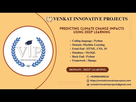 Predicting Climate Change Impacts Using Deep Learning || VIP || IEEE || HYD || PROJECTS || APPS