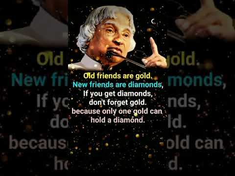 Old Friends Are Gold || Dr. APJ Abdul Kalam Motivation Quotes #shorts #shortvideo #motivation