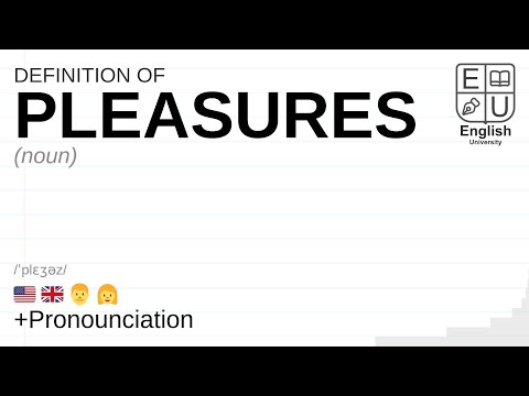 PLEASURES meaning, definition & pronunciation | What is PLEASURES? | How to say PLEASURES