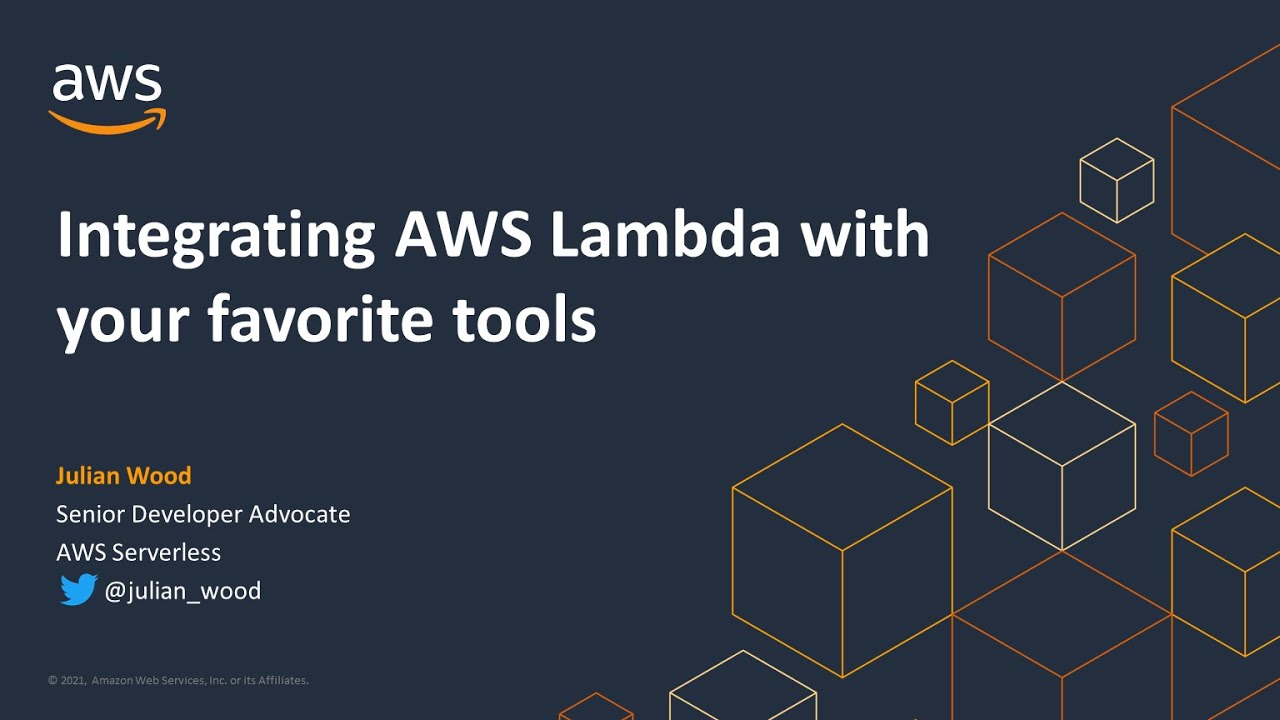 Integrating AWS Lambda with Your Favorite Tools - AWS Online Tech Talks