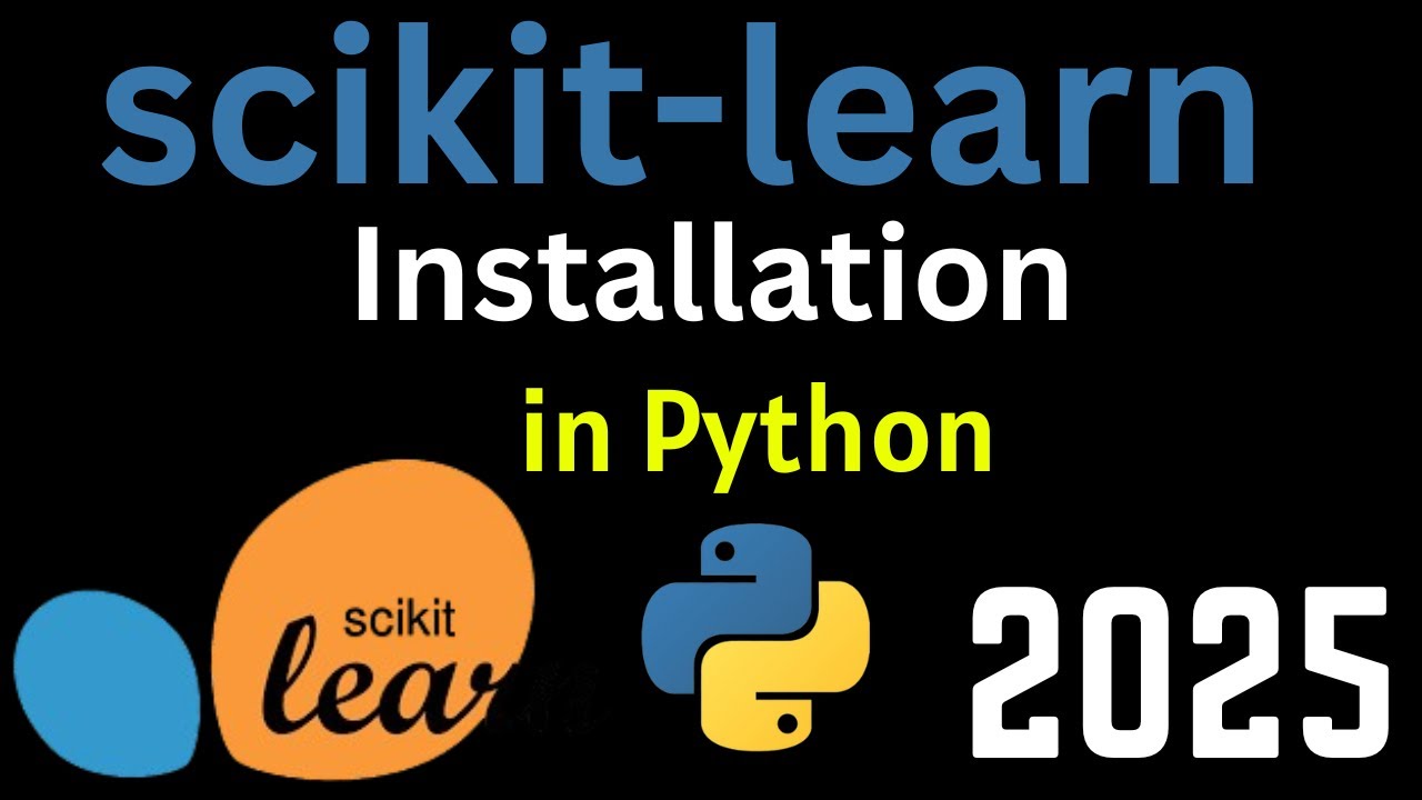 Install scikit-learn on Python [2025] | Install Scikit-learn in Python | Machine Learning Framework