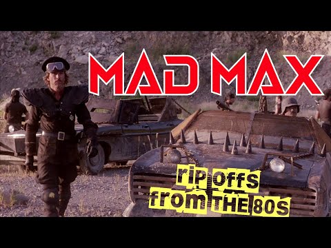 MAD MAX rip offs from the 80s