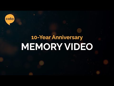 Coto 10th Anniversary Memory Video