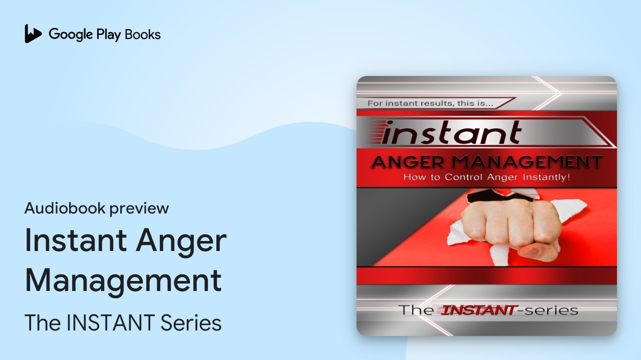Instant Anger Management by The INSTANT Series · Audiobook preview