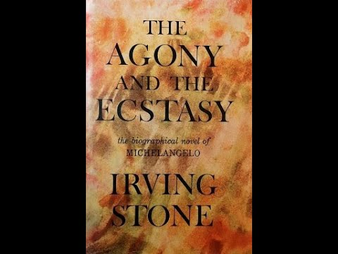 "The Agony and the Ecstasy" By Irving Stone
