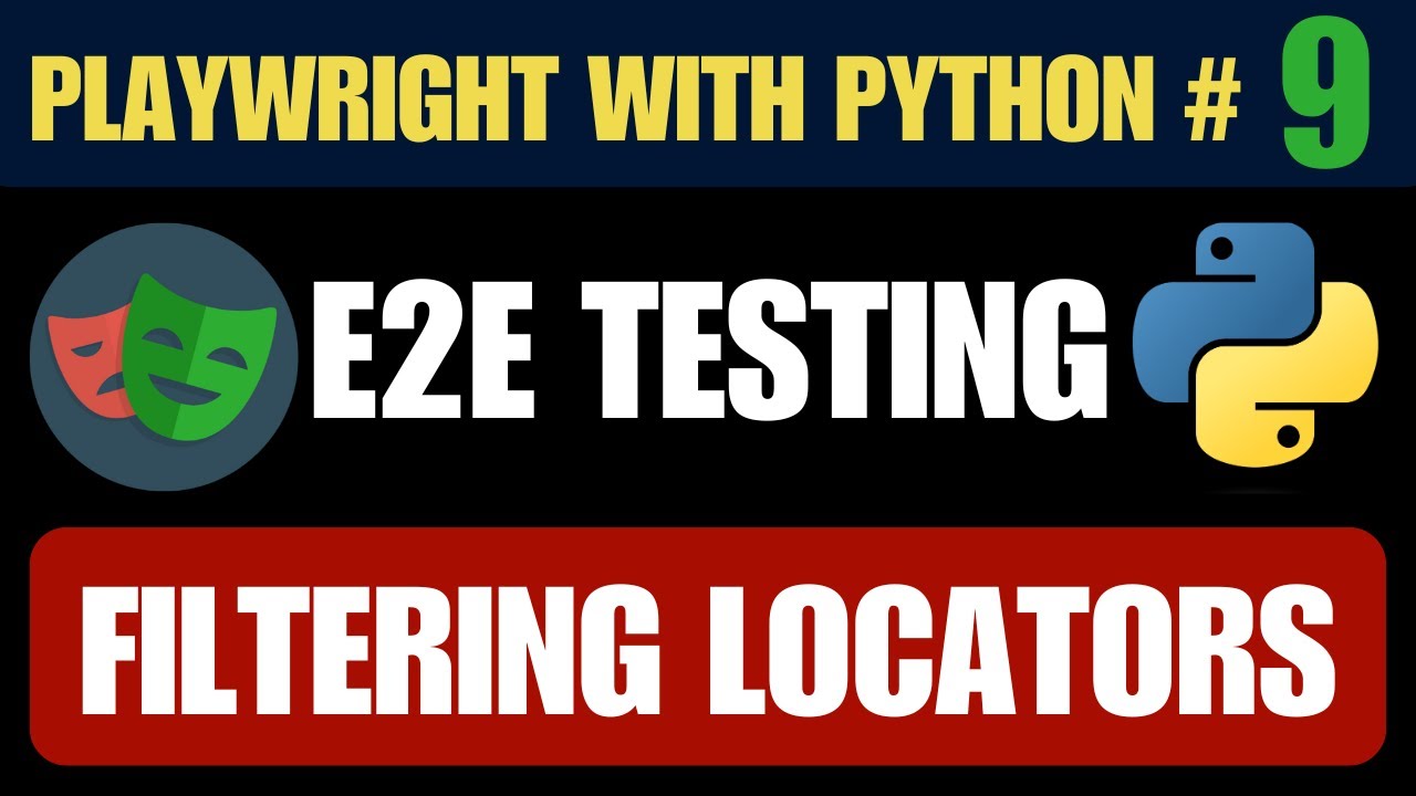 Playwright with Python #9 | Filtering Locators