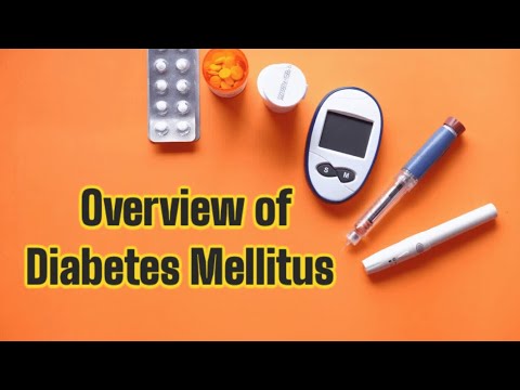Overview of Diabetes Mellitus (updated 2023) - CRASH! Medical Review Series