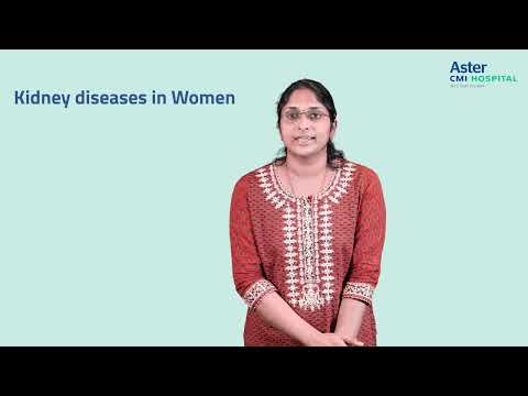 Kidney Diseases in Women | Dr. Akila V | Nephrology | Aster CMI