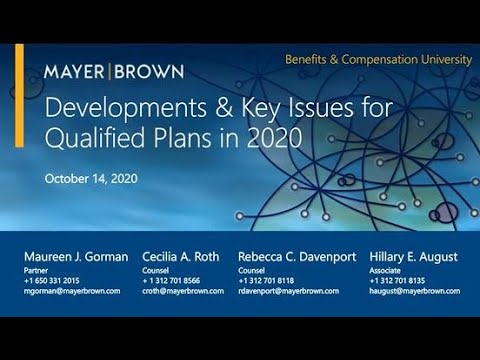 Benefits and Compensation University: Developments and Key Issues for Qualified Plans in 2020