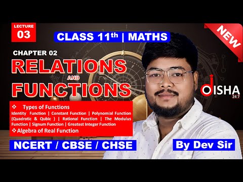 CLASS 11th | Relation and Function - LECTURE 02 | Types of Functions | MATHS - By Dev Sir🔥