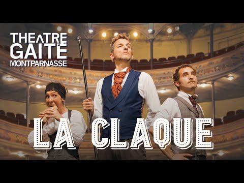 La Claque - Théâtre de la Gaîté-Montparnasse | L'Officiel des spectacles