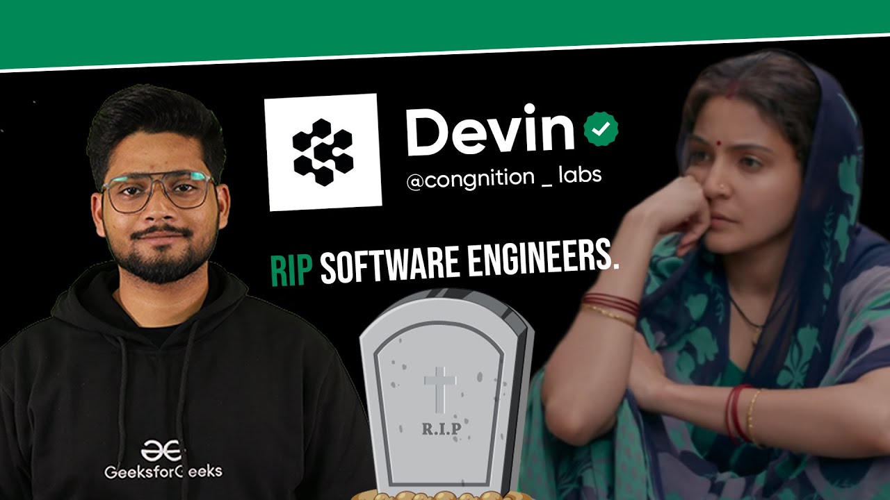 Is Software Engineering Dead ? - Meet Devin by Cognition Labs | GeeksforGeeks