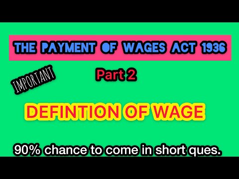 Definition of wage under payment of wages act 1936 | The payment of wages act 1936 | Labour laws |