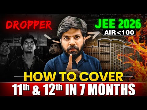 JEE 2026 : FASTEST Way to Cover Syllabus & get AIR 100 in 1 Year 🔥| Dropper to IITian 🗿| eSaral