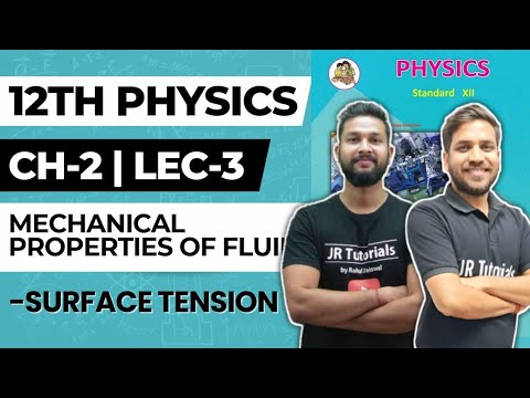 12th Physics | Chapter 2 | Mechanical Properties of Fluid | Surface Tension | Lecture 3 |
