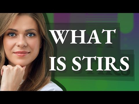 Stirs | meaning of Stirs