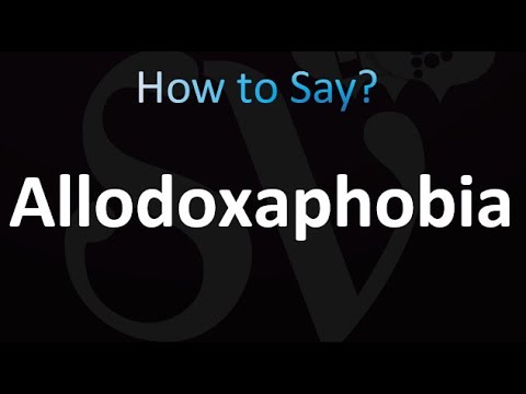 How to Pronounce Allodoxaphobia (correctly!)