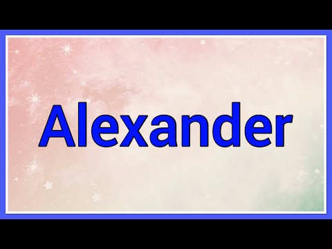 Alexander | Name Origin Meaning Variations