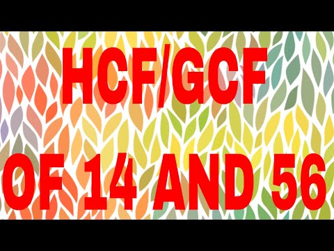 HCF of 14 and 56|GCF of 14 and 56