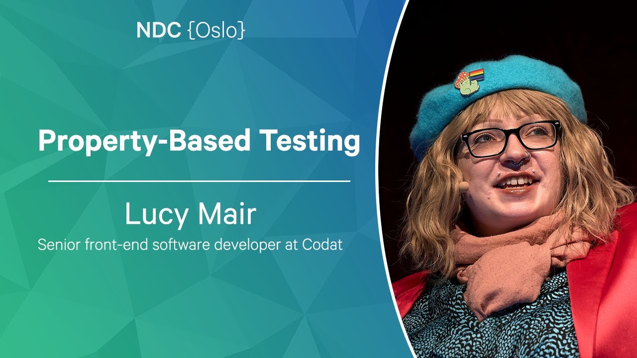 Property-Based Testing - Lucy Mair - NDC Oslo 2023
